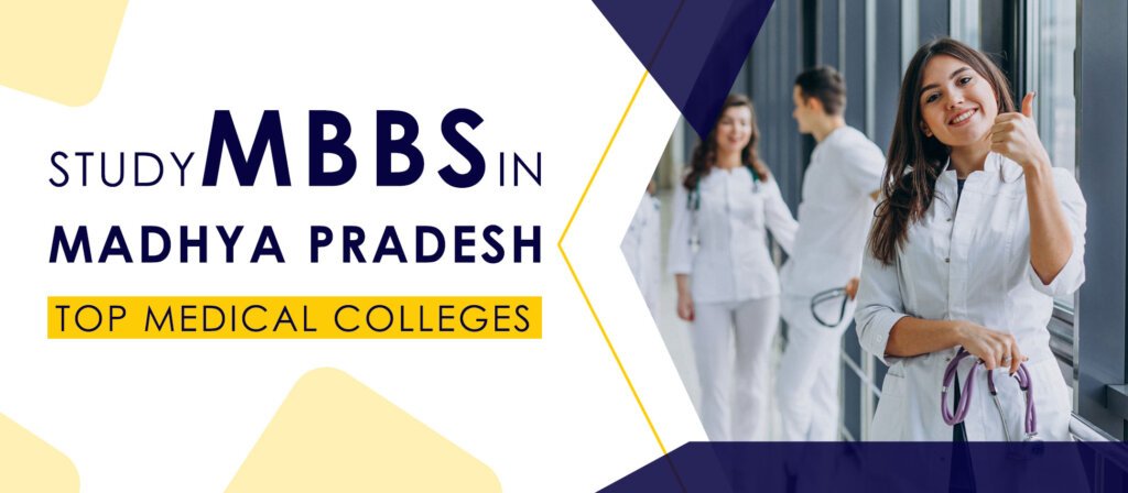 MBBS in Madhya Pradesh 2025 – 26 Eligibility, Fees